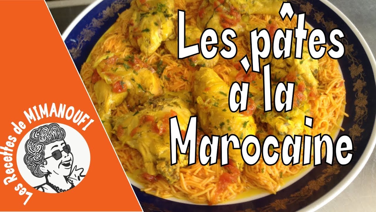 Les pates a la marocaine de mimanoufi - YouTube
