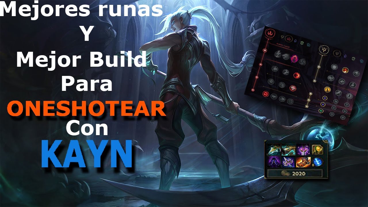 La mejor BUILD y RUNAS de Kayn ONESHOOT - YouTube