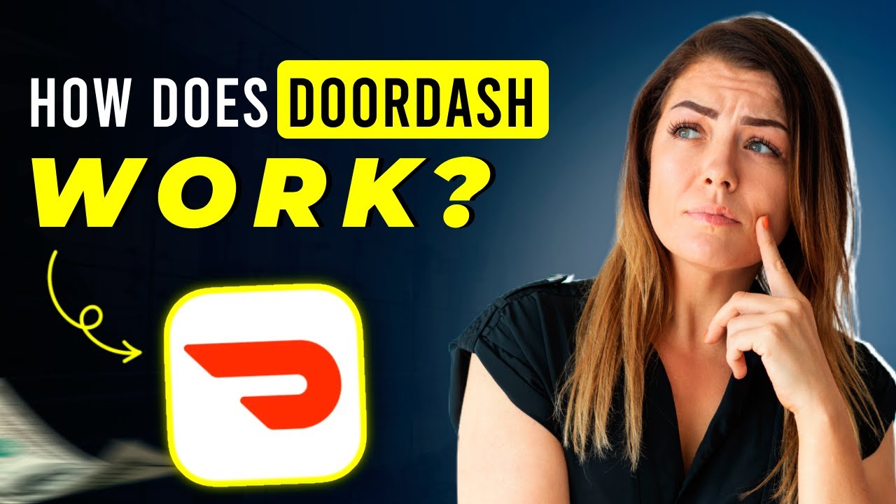 How Does Doordash Work? (2025) | All You Need to Know - YouTube