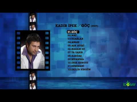 Kadir İpek - Göç