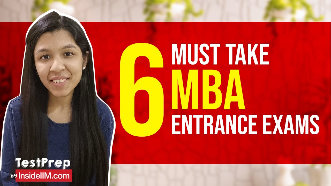 Best Exams To Take To Get Into A Top Bschool - YouTube
