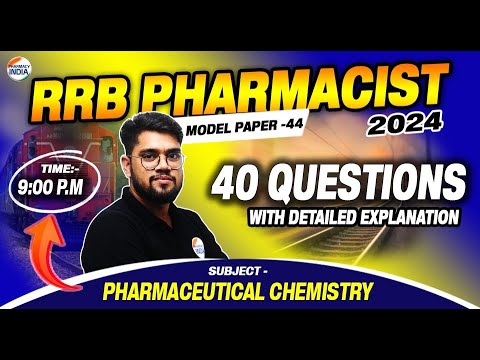 RRB Pharmacist | Model Paper - 44 | Pharmaceutical Chem. | 40 Question ...