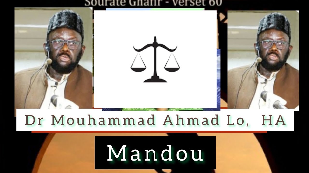 mandou (Justice), Dr Mouhammad Ahmad Lo, HA - YouTube
