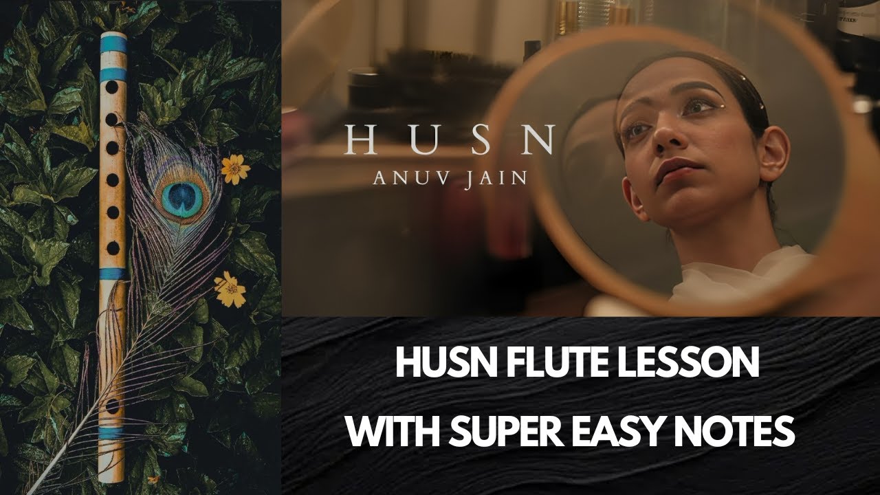 Husn Flute Lesson + Super Easy Notes | Anuv jain | Flute Tutorial ...