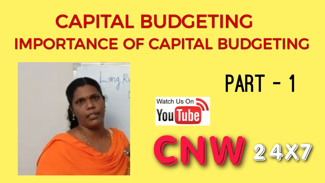 IMPORTANCE OF CAPITAL BUDGETING YouTube importance-of-capital-budgeting-youtube
