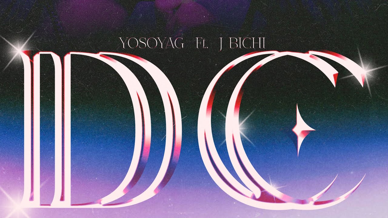 YOSOYAG Feat J BICHI - DC - YouTube