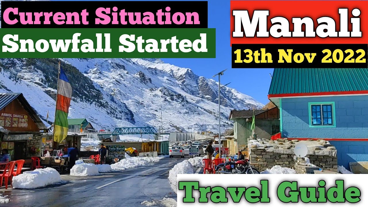Manali Snowfall Situation Update/13th November 2022/Manali Winter ...