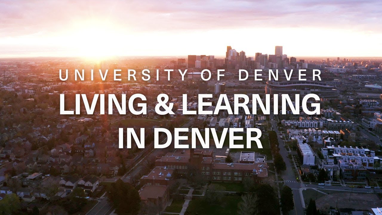 Living & Learning in Denver | University of Denver - YouTube