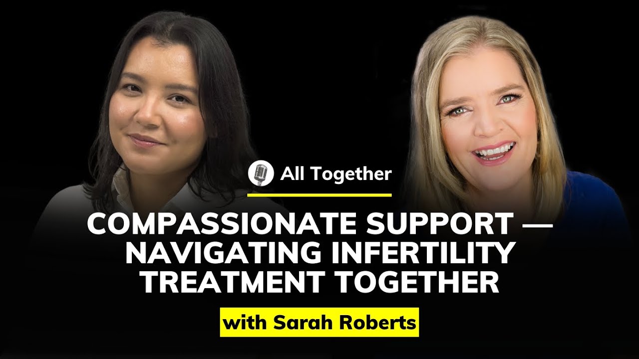 Sarah Roberts: Compassionate Support — Navigating Infertility Treatment ...