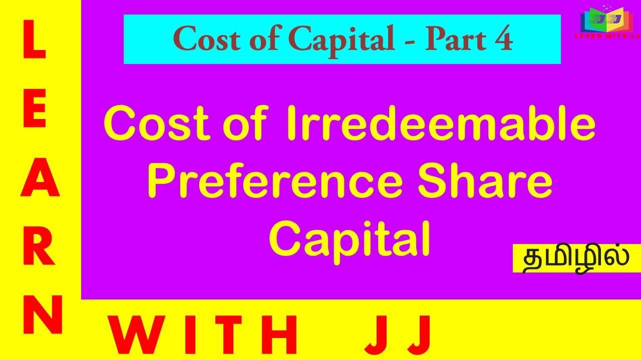 Cost Of Capital Part 4 In Tamil Cost Of Irredeemable Preference cost-of-capital-part-4-in-tamil-cost-of-irredeemable-preference