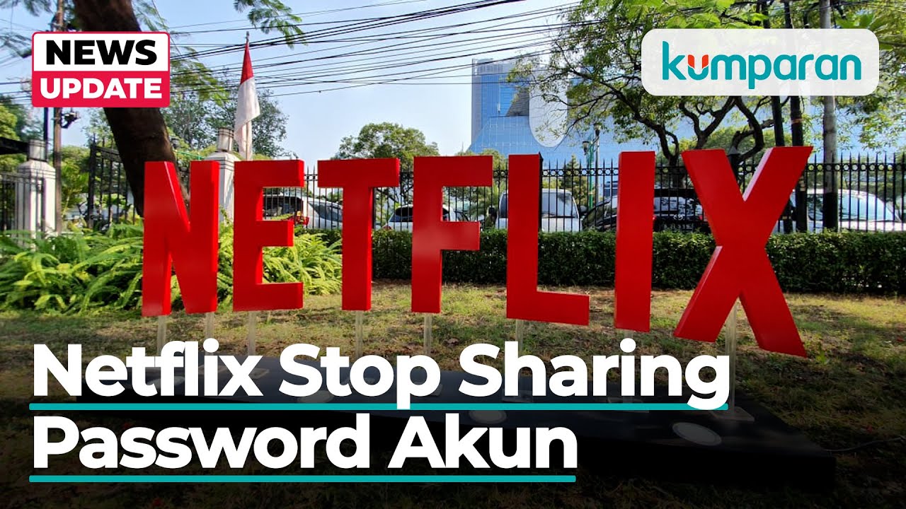 Kehilangan Banyak Pelanggan, Netflix Akan Stop Sharing Password Akun - YouTube