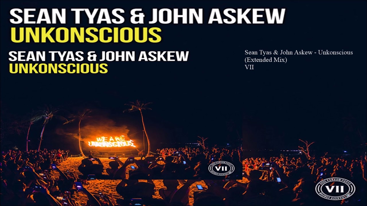 Sean Tyas & John Askew - Unkonscious (Extended Mix) - YouTube