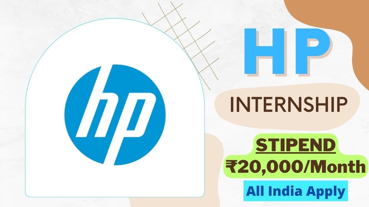 HP Internship 2024 | STIPEND ₹20,000/Month | All India Apply | Summer ...