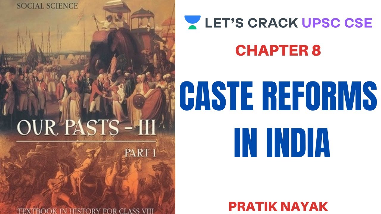 L37: Caste Reforms in India- Issues & Challenges | Class 8 History ...