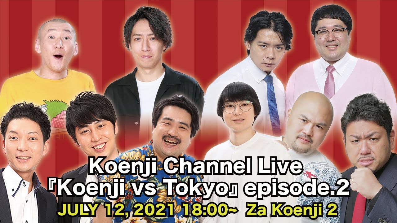 Koenji Channel Live 『Koenji vs Tokyo』 episode.2 - YouTube