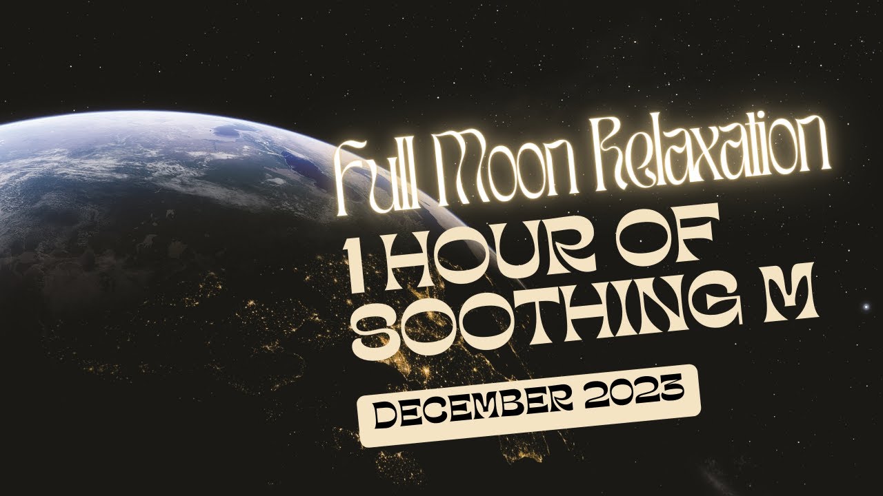 Full Moon Relaxation: 1 Hour of Soothing Music and Moon Footage - YouTube