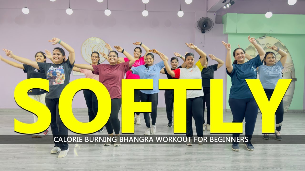 Softly - Dance Fitness | Calorie Burning Bhangra Workout for Beginners ...