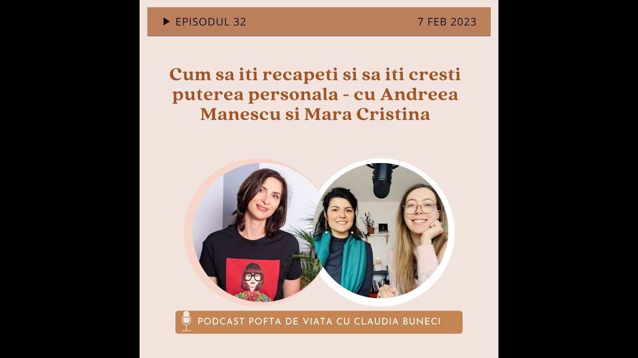 Cum iti recapeti si iti cresti puterea personala - cu Andreea Manescu ...