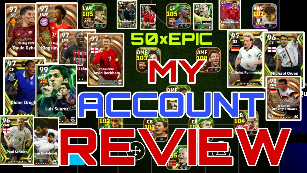 MY EFOOTBALL ACCOUNT REVIEW 🤩 5O× EPIC - YouTube