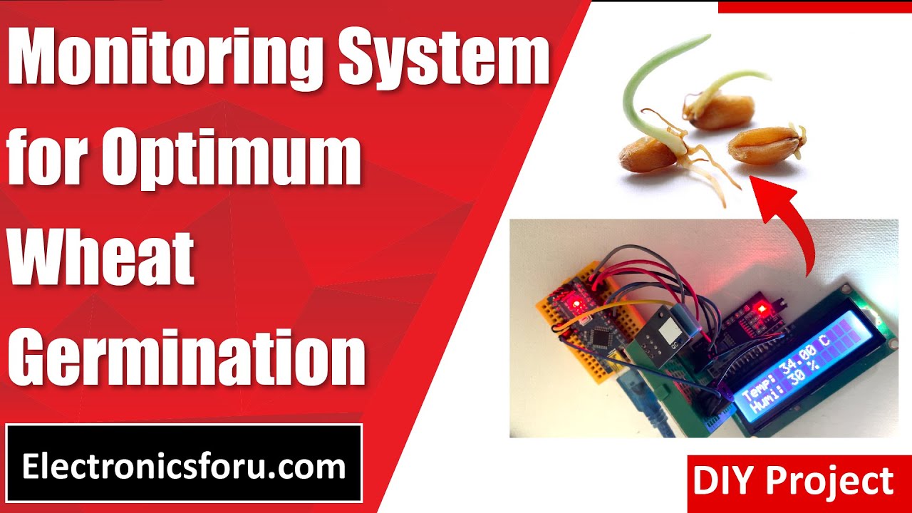 Monitoring System for Optimum Wheat Germination (English) - DIY PROJECT ...