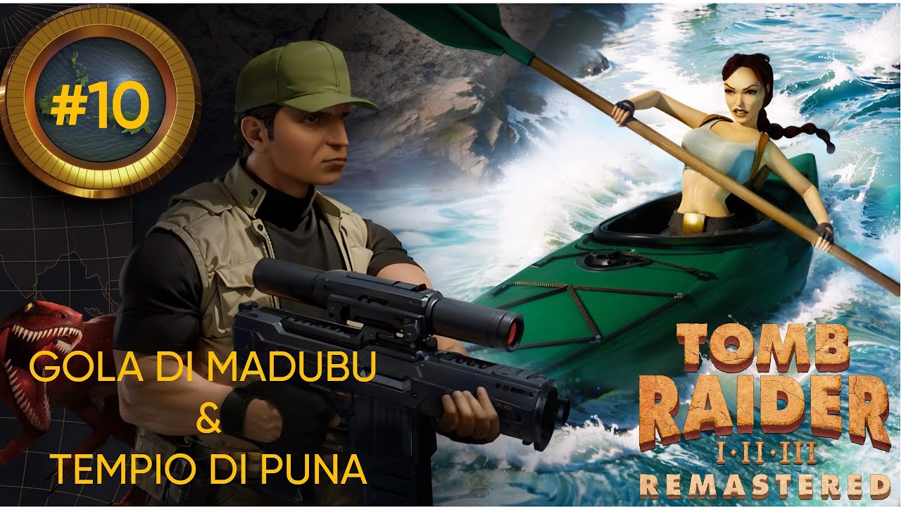 SOLUZIONE TOMB RAIDER 3 REMASTERED ITA "GOLA DI MADUBU & TEMPIO DI PUNA BOSS (COMMENTARY) - YouTube