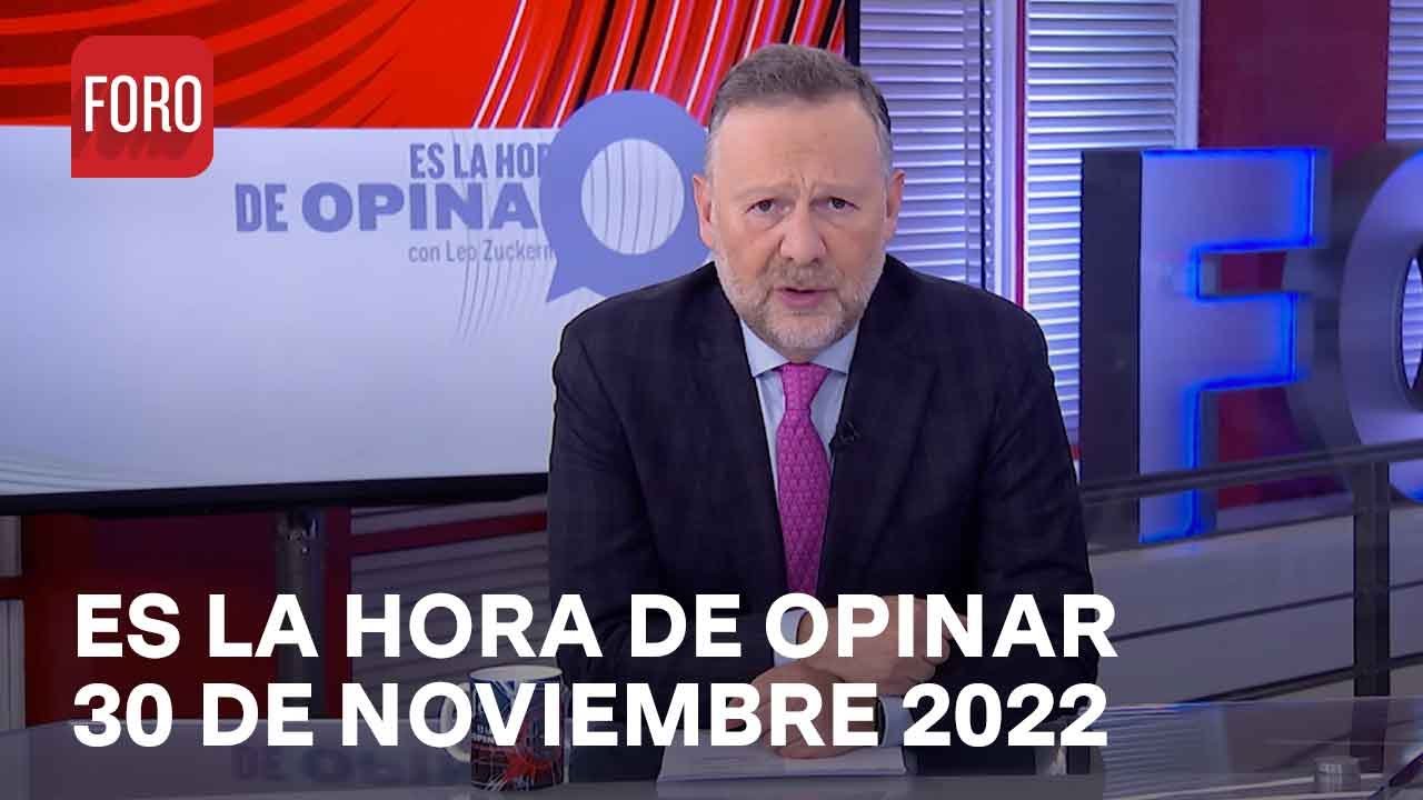 Es La Hora de Opinar - Programa completo: 30 de Noviembre 2022 - YouTube
