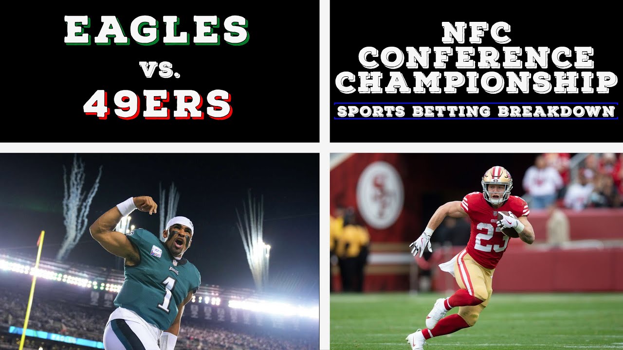 Eagles vs. 49ers: NFC Conference Championship Breakdown and Spread ...