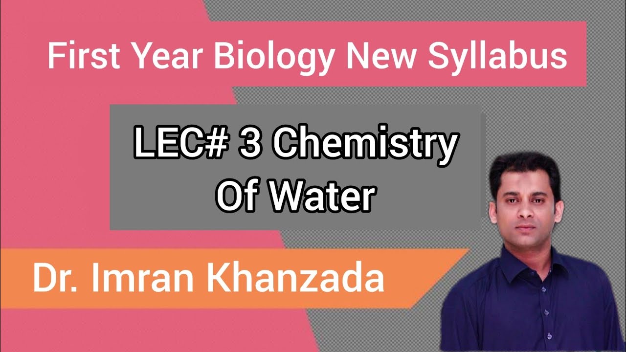 CH# 1 LEC# 3 Chemistry Of Water - YouTube