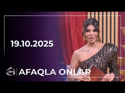 Afaqla Onlar / 19.10.2025