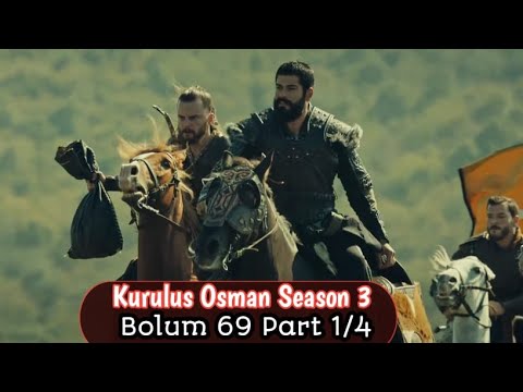 Kurulus Osman Season 3 Episode 69 Urdu Hindi | Bolum 69 Part1/4