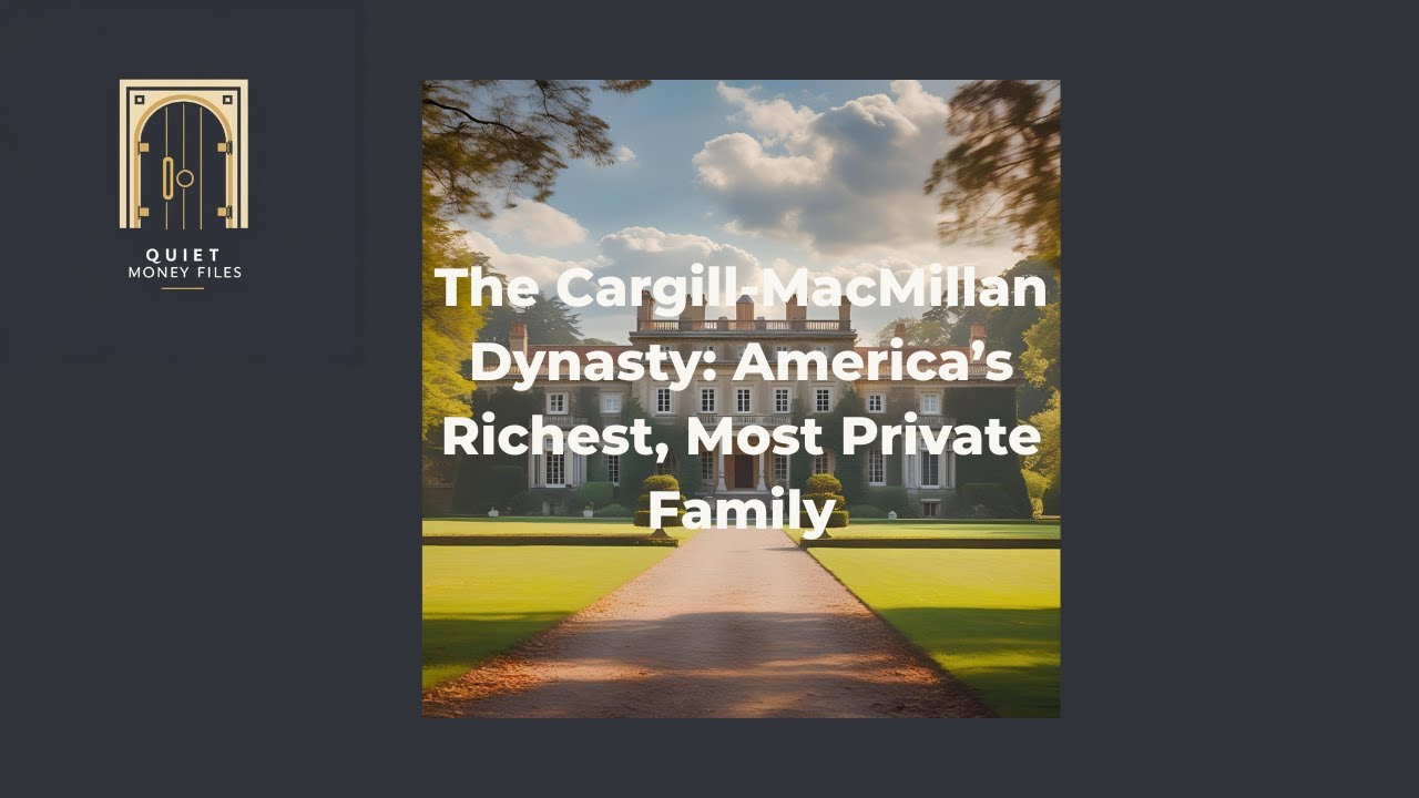The Cargill-MacMillan Dynasty: America’s Richest, Most Private Family ...