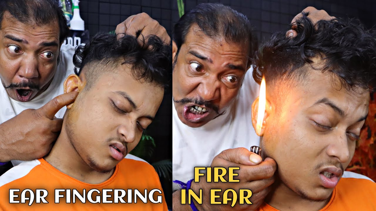 Fire Ear Massage Asim Barber Fire Massage Ear Massage And Crunchy Ear
