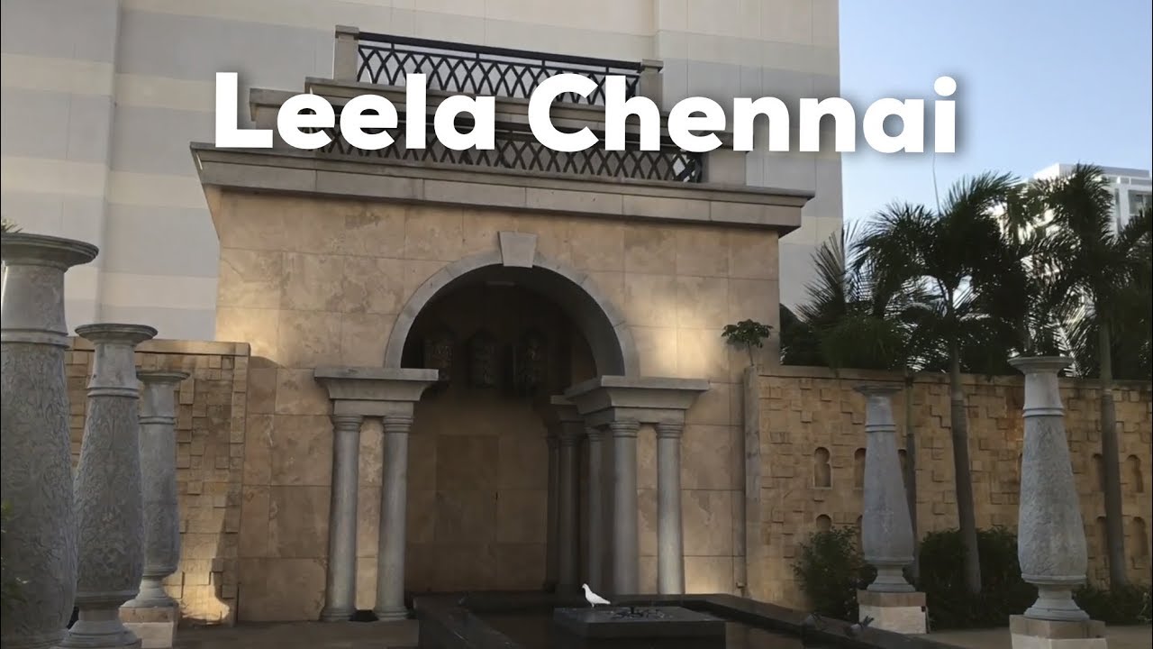 the-leela-palace-in-chennai-youtube
