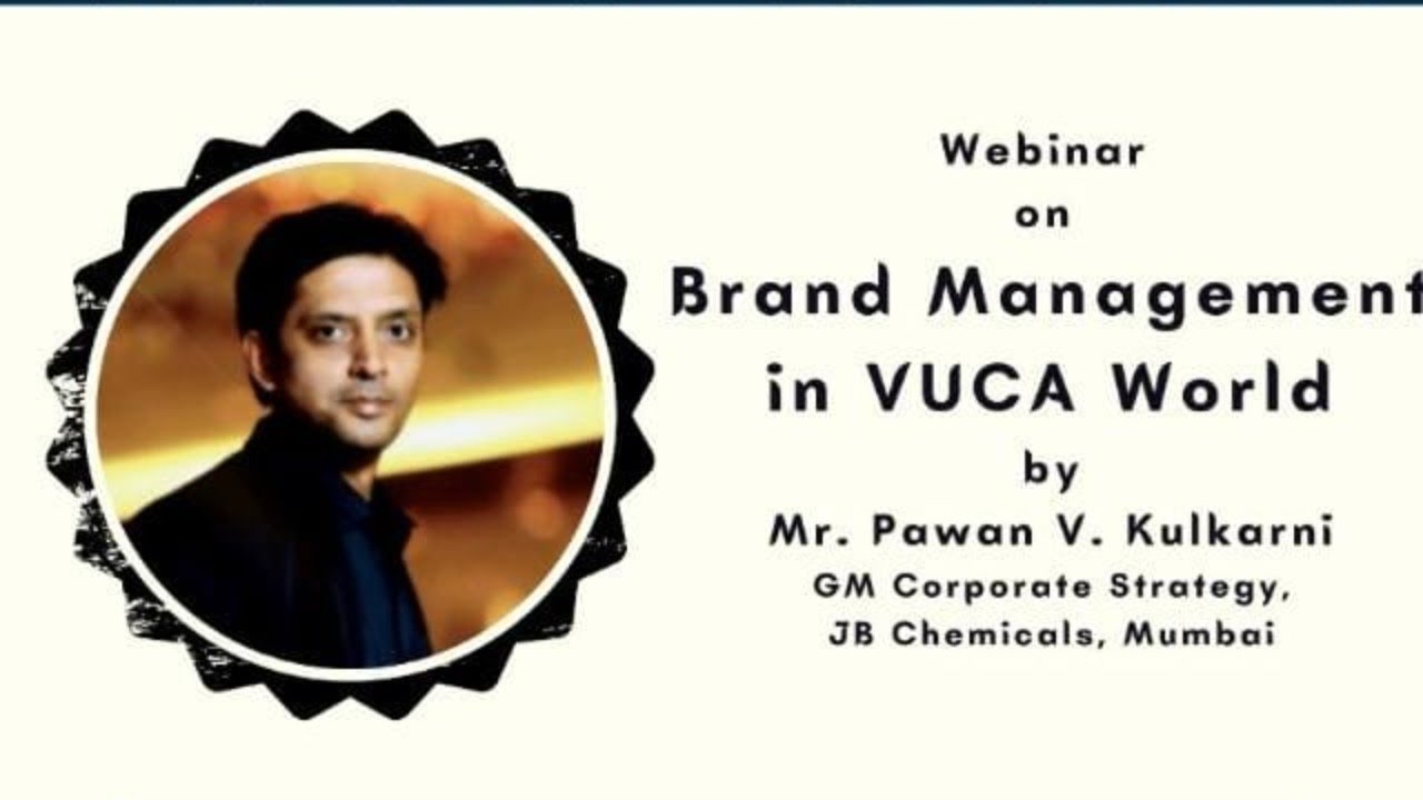 National Level Webinar on Branding in VUCA World by Mr. Pawan Kulkarni ...