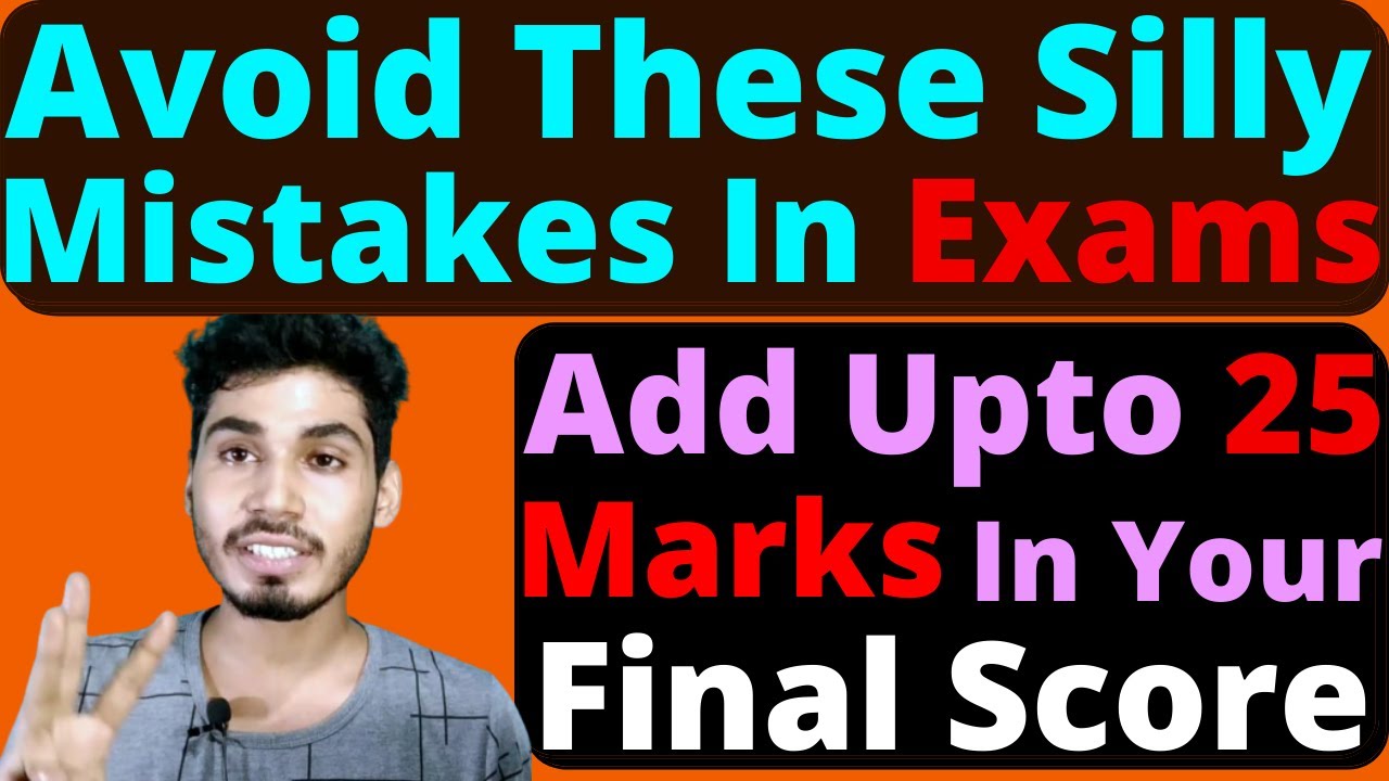 Avoid these silly mistakes in Exams || add up to 25 marks in your final ...