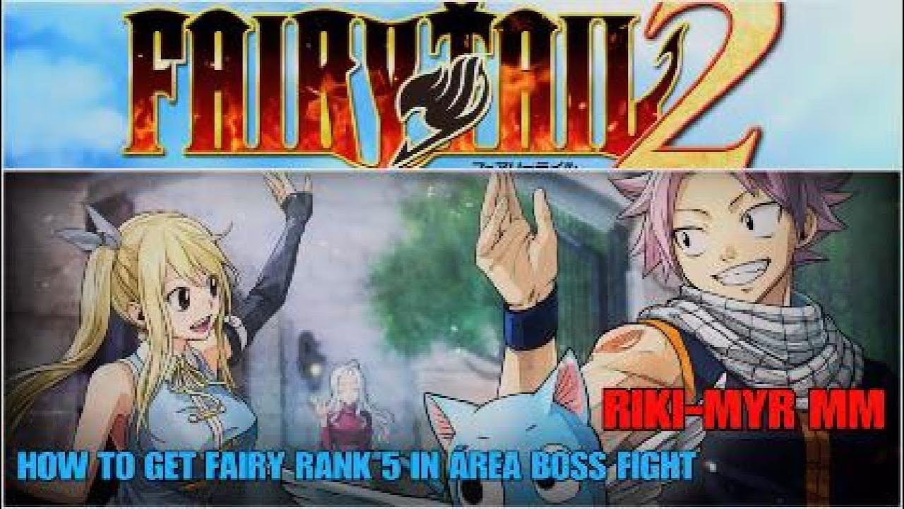 Fairy Tail 2 How to get Fairy Rank 5 in Área Boss fight - The ultimate ...