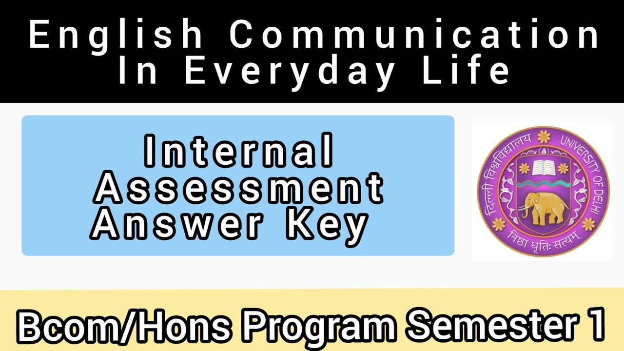 ENGLISH COMMUNICATION IN EVERYDAY LIFE | Internal Assessment Answer Key ...