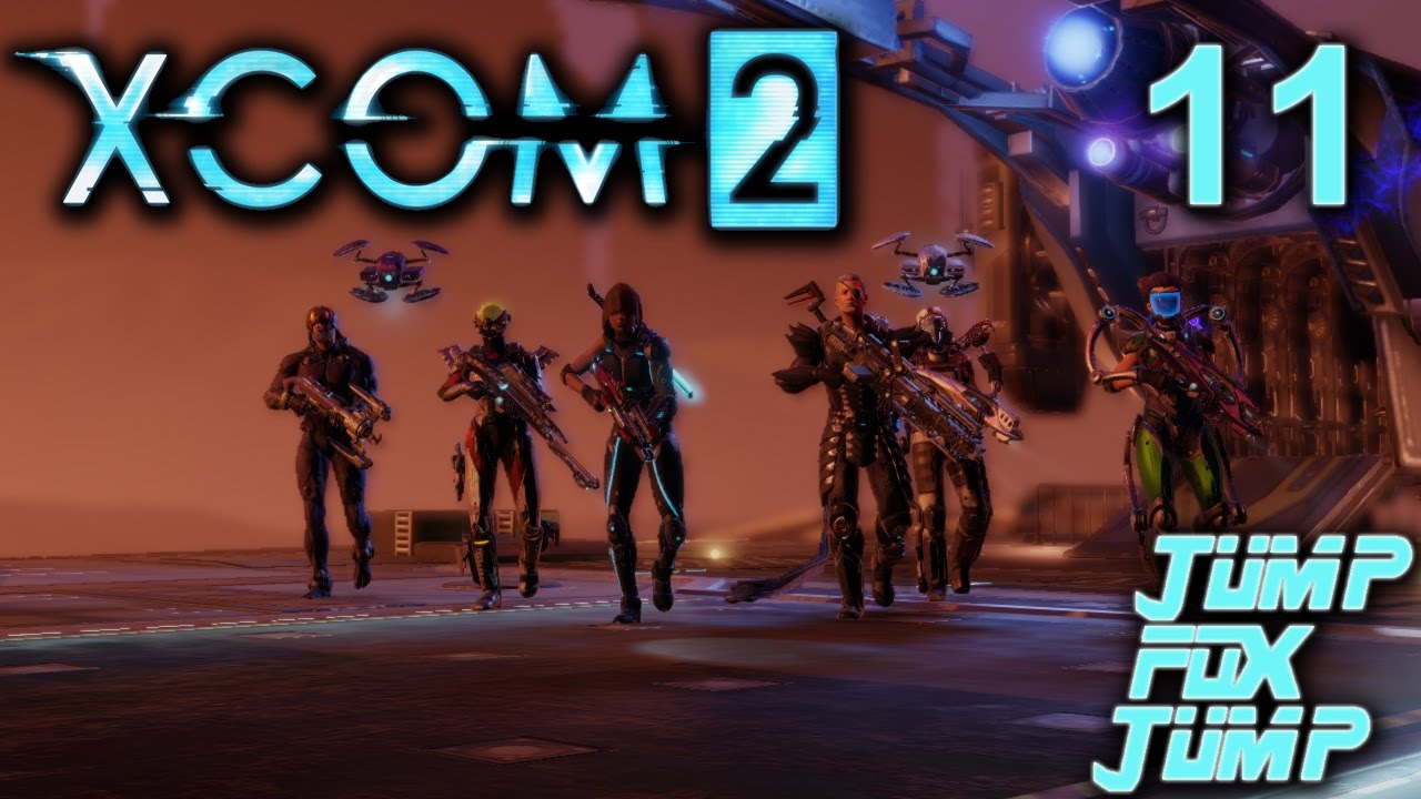 Don plays XCOM 2: End Game - Final Mission (Part 11) - YouTube