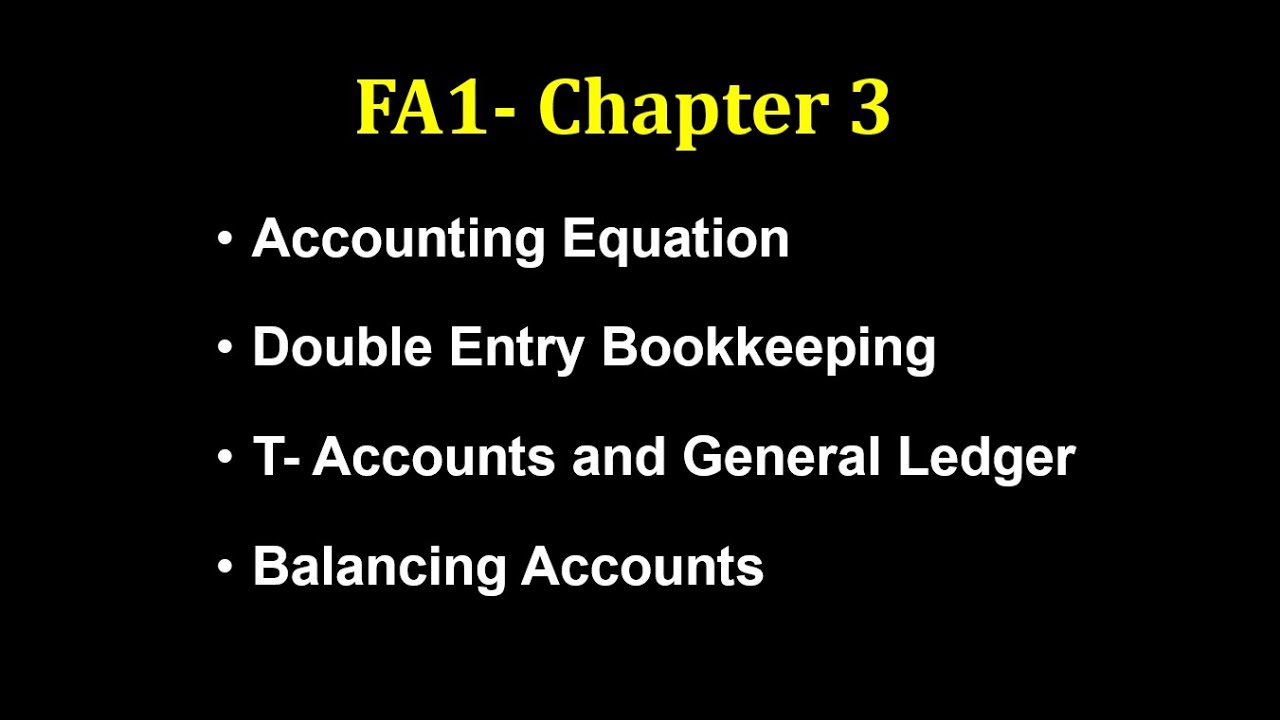 Accounting Equation, Double Entry Balancing T - accounts | ACCA FA1 ...