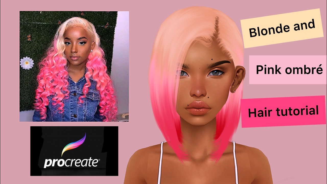 Blonde And Pink Ombre Hair Tutorial On Procreate YouTube Blonde And Pink Ombre Hair Tutorial On Procreate YouTube