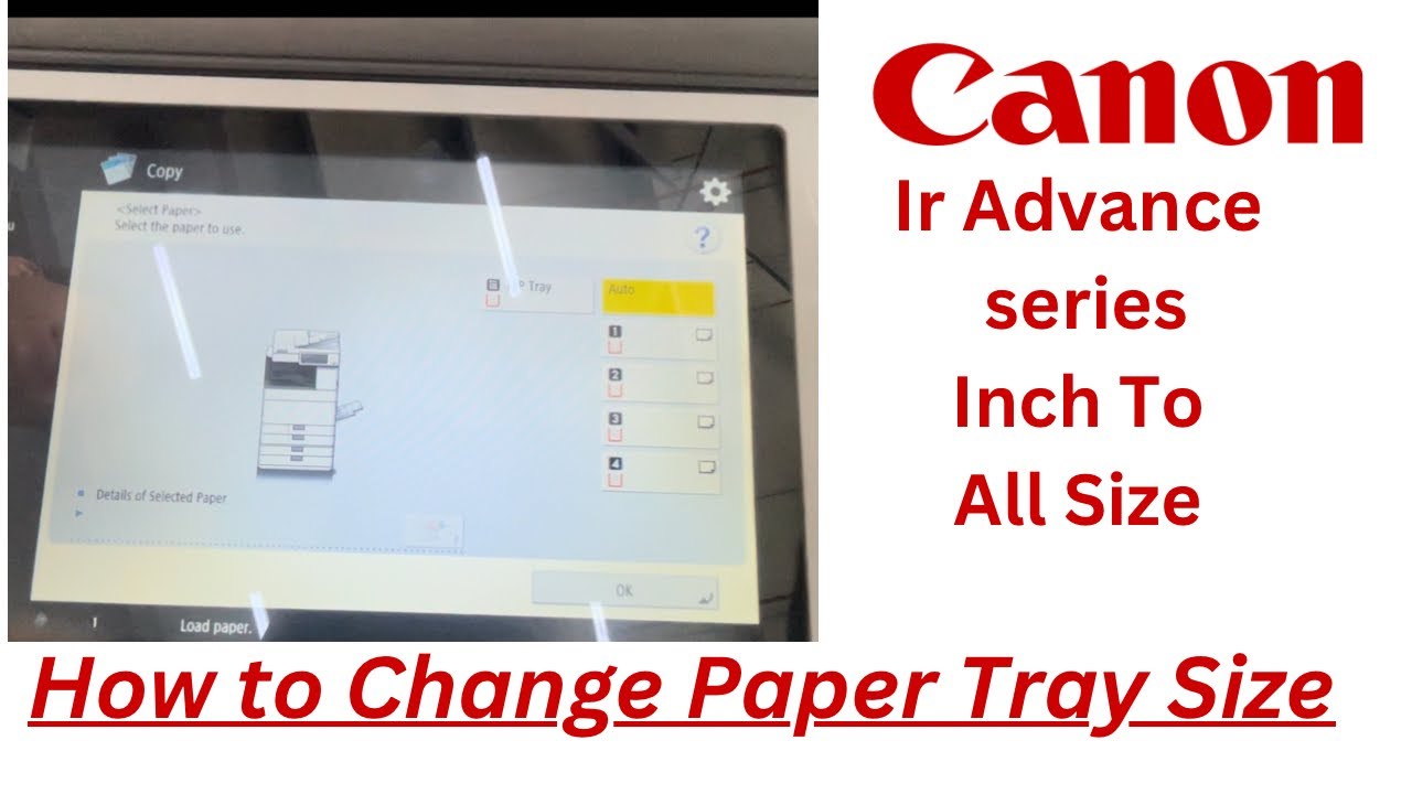 How to change Paper Tray size on Canon Ir Advance Machines - YouTube