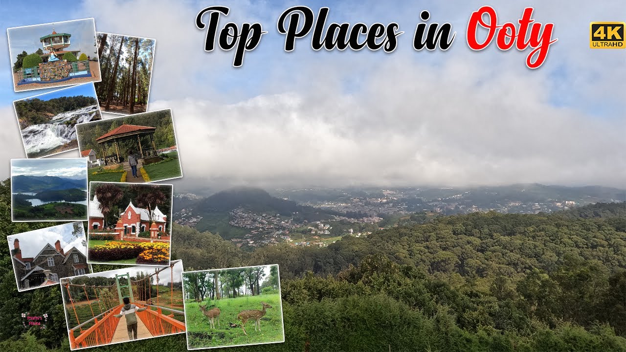 Ooty | How To Plan Ooty Trip | Ooty Places to Visit | Must Visit Places ...