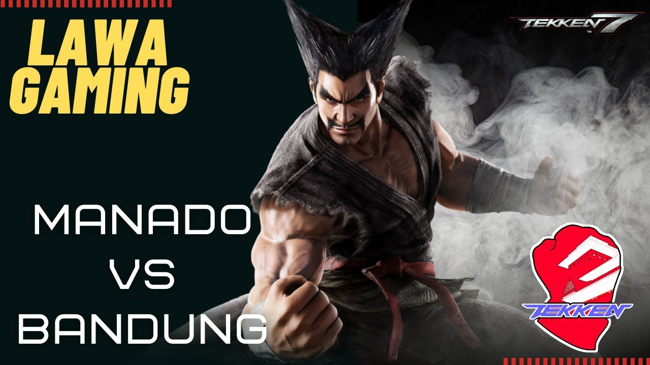 [TEKKEN 7]5vs5 LAWA Gaming (Manado) VS KTB (Bandung) #Tekken7 #Tekken # ...
