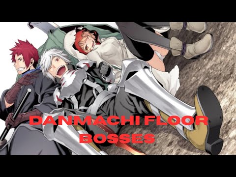 Danmachi Floor Bosses 