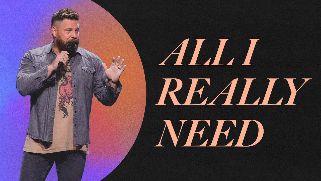 All I Really Need | Pastor Josh Rene | Journey Church - YouTube