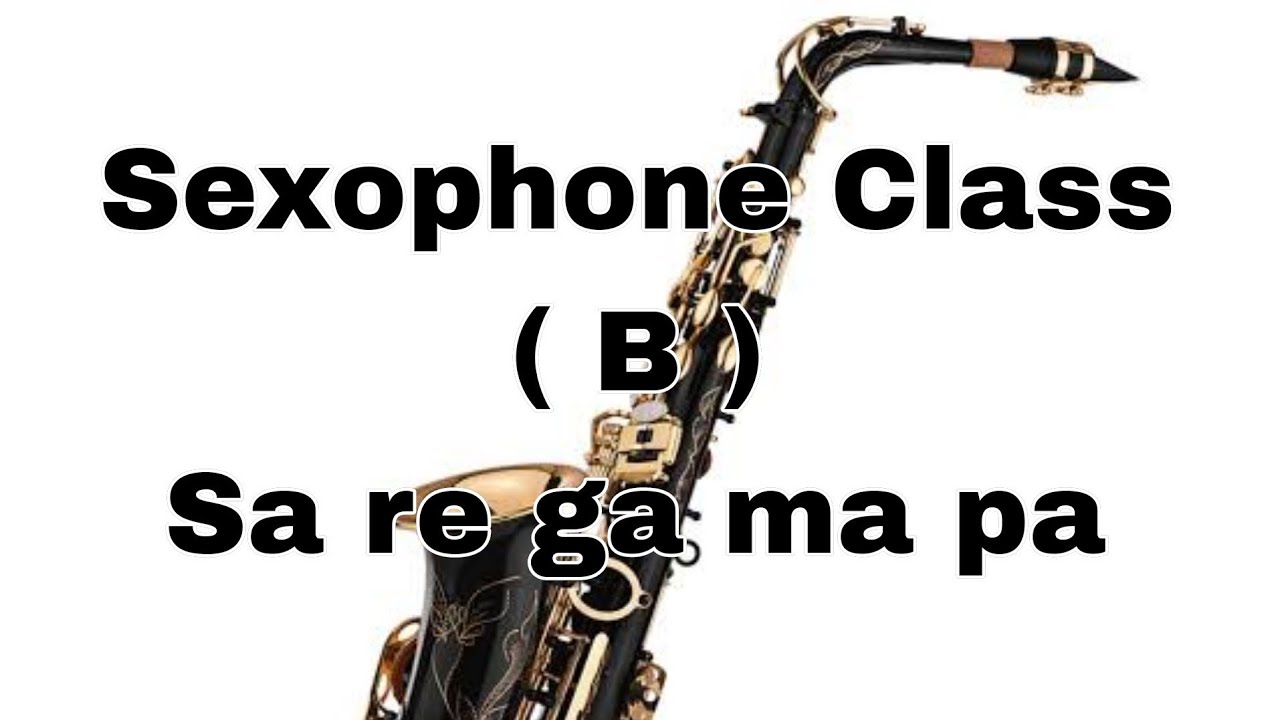 Bd Saxophone sa re ga ma pa/ Saxophone class - YouTube