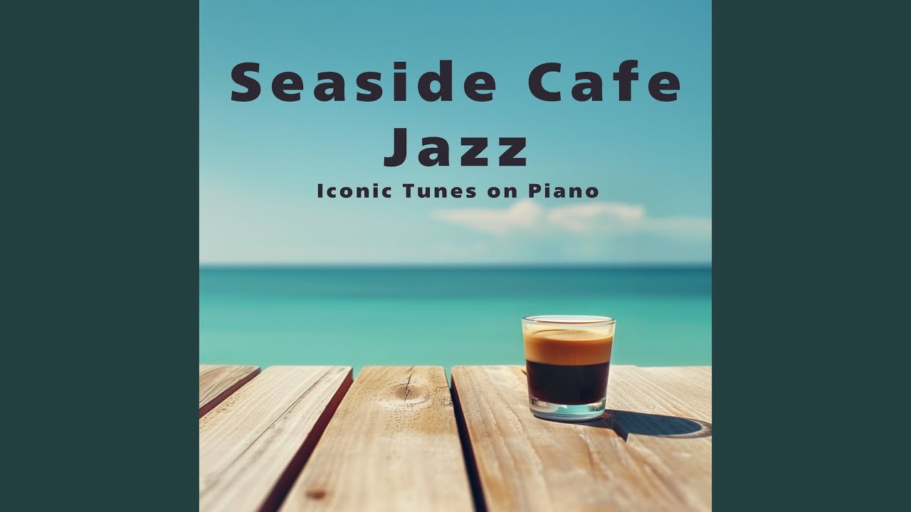 Someday My Prince Will Come (Seaside Cafe Piano Ver.) - Relaxing Piano ...