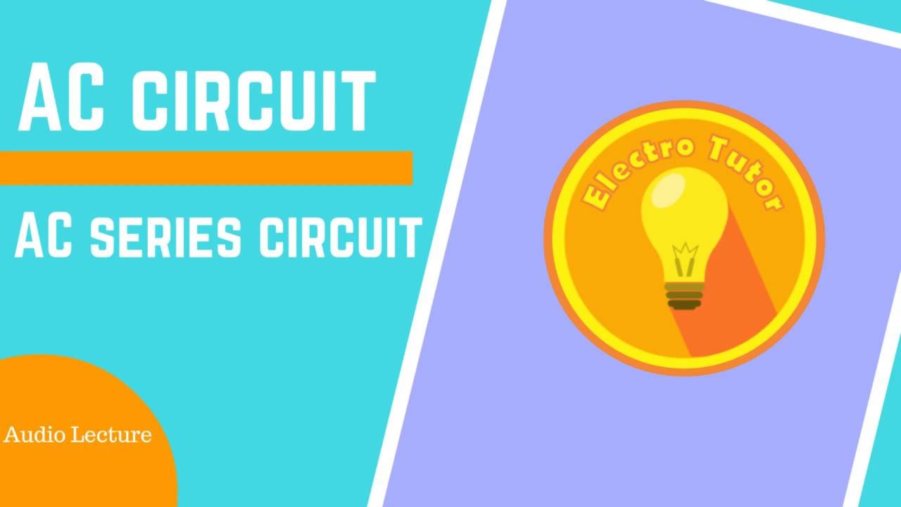 AC circuit : AC series Circuit - YouTube
