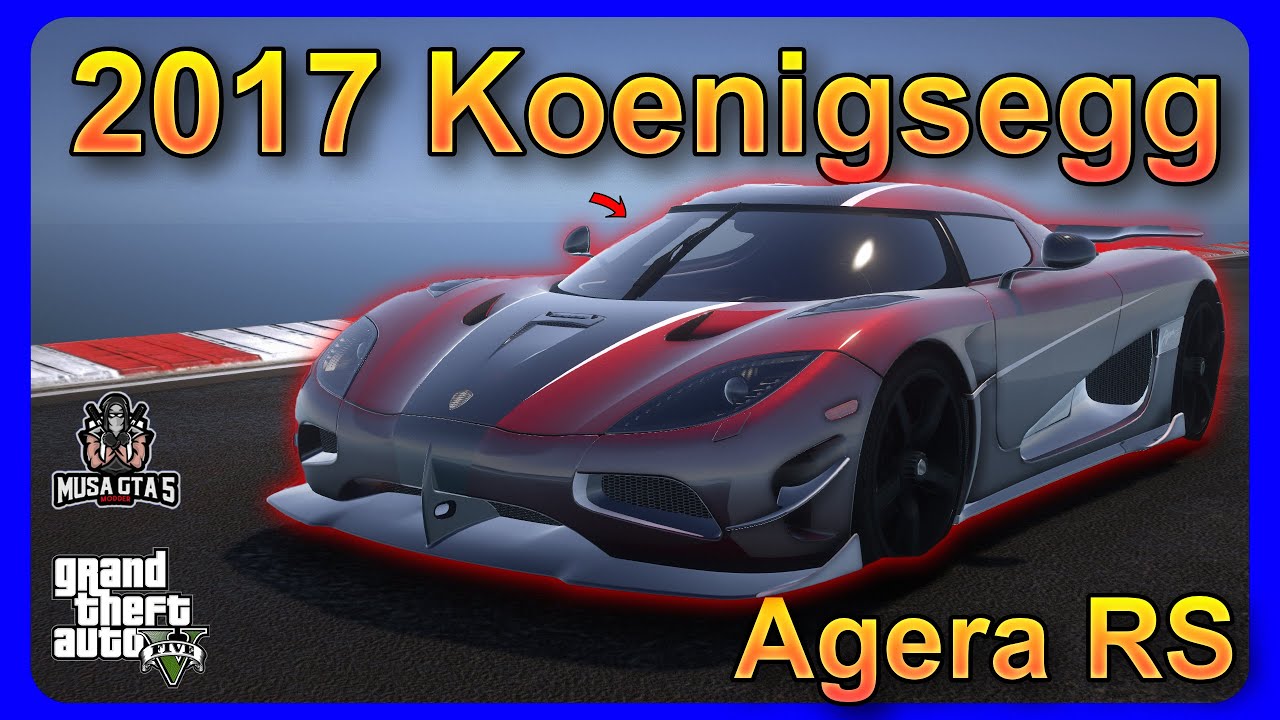 How to install 2017 Koenigsegg Agera RS in Gta 5 | GTA 5 PC Mods 2023 ...
