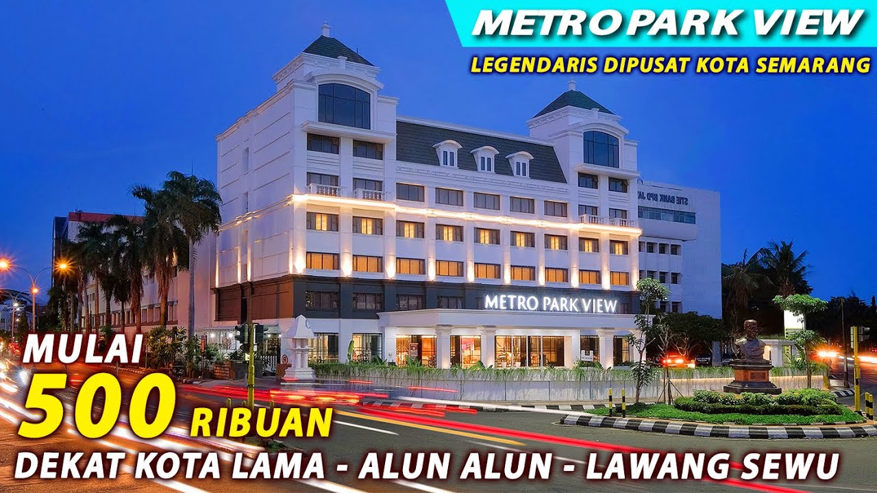 REKOMENDASI METRO PARK VIEW HOTEL SEMARANG TERBARU - YouTube